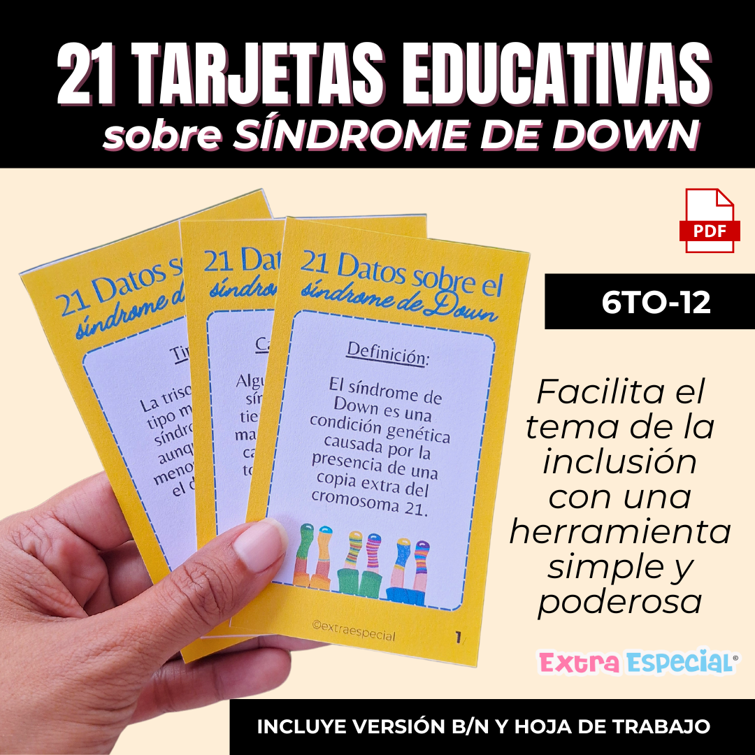 21 Tarjetas sobre el síndrome de Down 6to-12 – Extra Expecial
